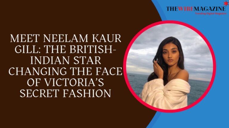 Meet Neelam Kaur Gill: The British-Indian Star Changing the Face of ...